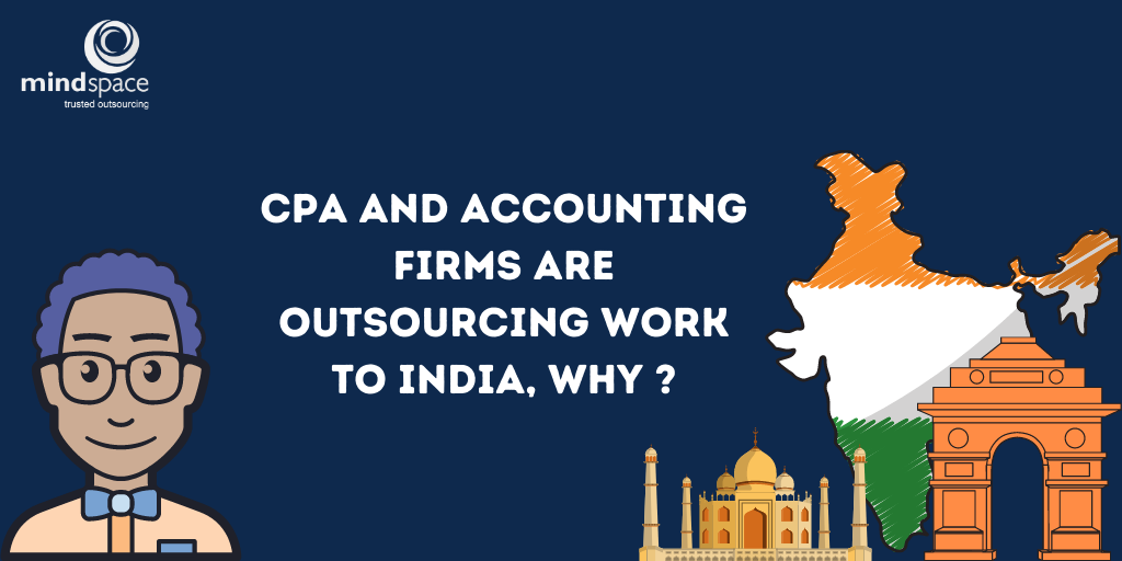 CPA Accounting firms are outsourcing work to India, why CPA Accounting firms are outsourcing work to India, why