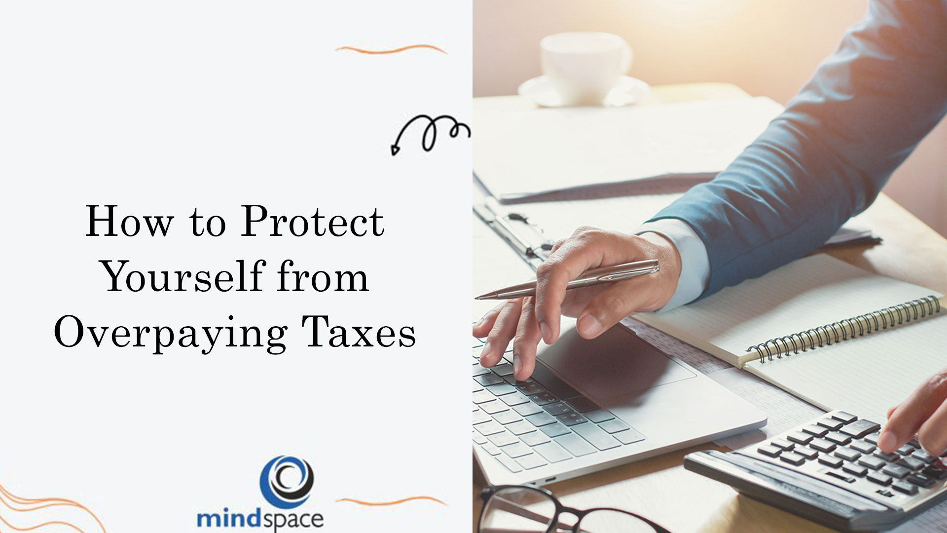 How to Protect Yourself from Overpaying Taxes - Mindspace