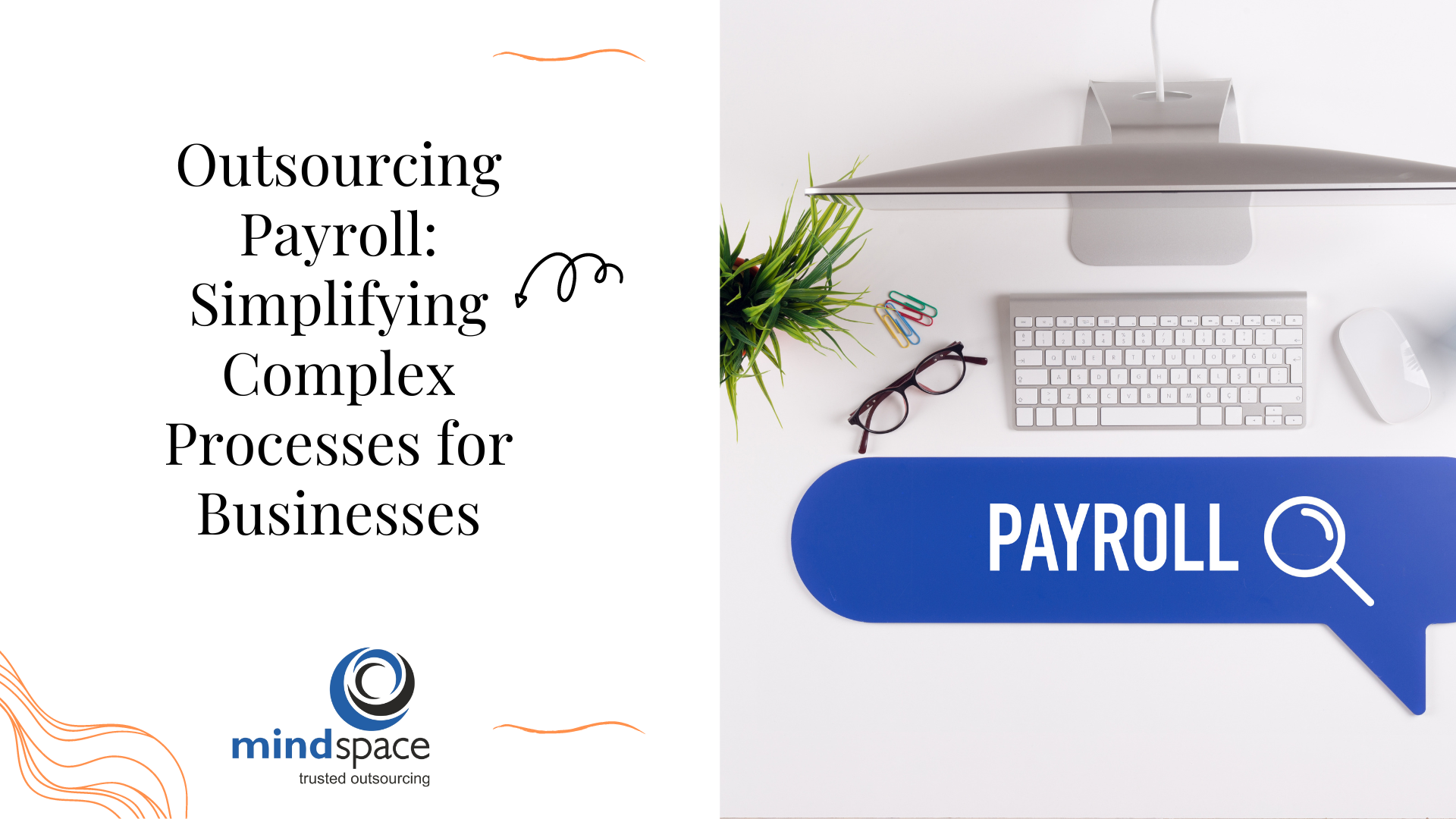 Outsourcing Payroll: Streamlining Business Operations with Ease
