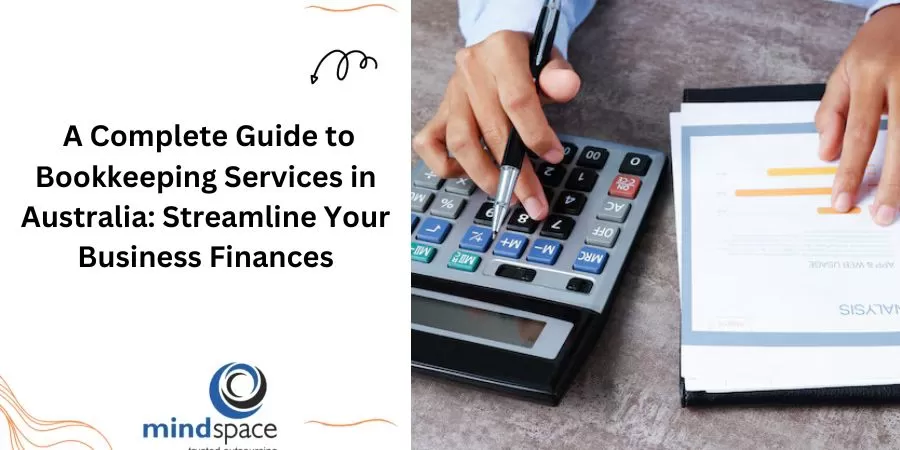 A Complete Guide to Bookkeeping Services in Australia